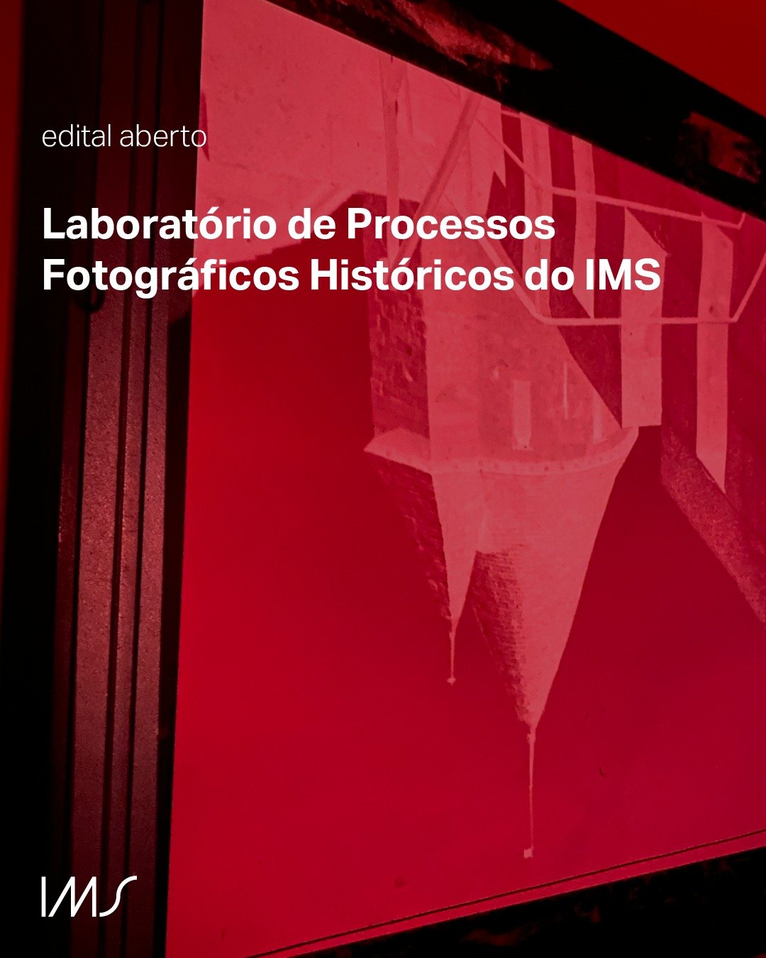 Convocatória Laboratório de Processos Fotográficos Históricos do IMS ...
